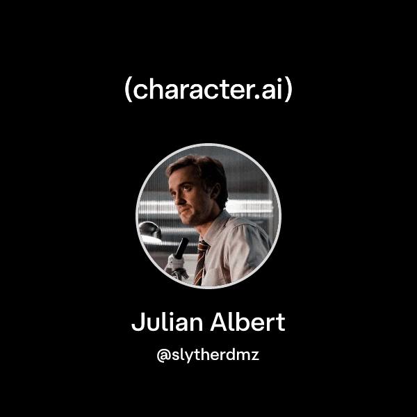 Chat with Julian Albert | character.ai | AI Chat, Reimagined–Your Words ...