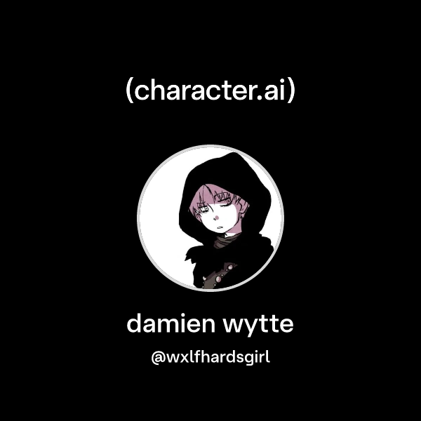 Chat with damien wytte | character.ai | AI Chat, Reimagined–Your Words ...