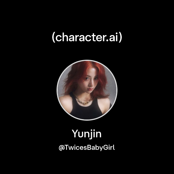 Chat with Yunjin | character.ai | Personalized AI for every moment of your day