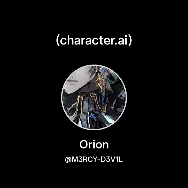 Chat with Orion | character.ai | AI Chat, Reimagined–Your Words. Your ...
