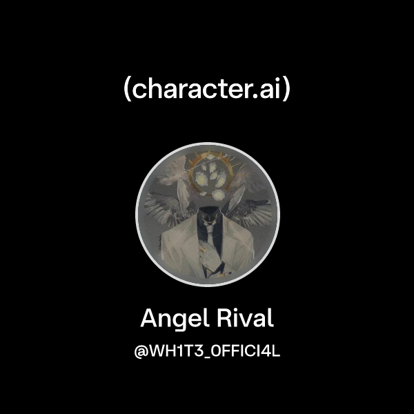 Chat with Angel Rival | character.ai | AI Chat, Reimagined–Your Words ...