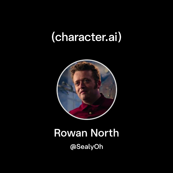 Chat with Rowan North | character.ai | AI Chat, Reimagined–Your Words ...