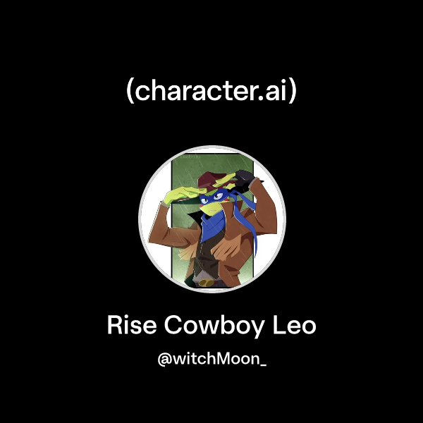 Chat with Rise Cowboy Leo | character.ai | AI Chat, Reimagined–Your ...