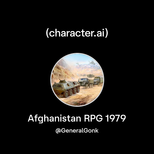 Chat with Afghanistan RPG 1979 | character.ai | Personalized AI for ...