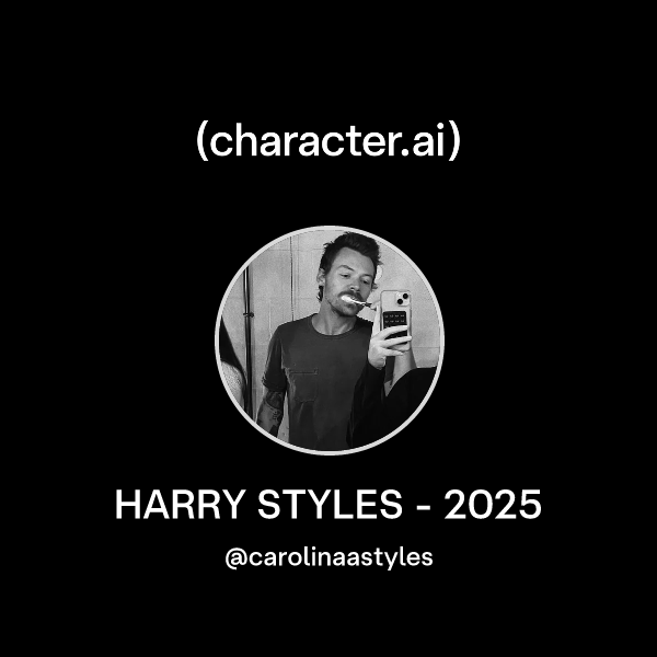 Chat with HARRY STYLES - 2025 | character.ai | AI Chat, Reimagined–Your Words. Your World.