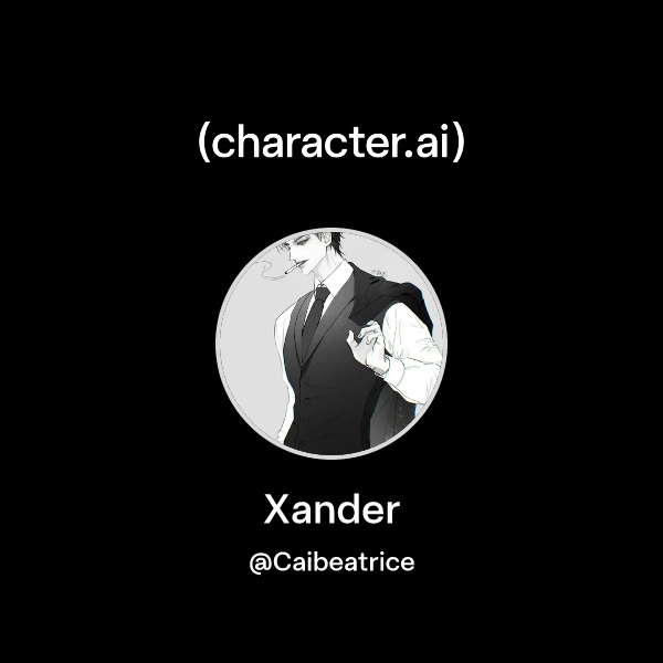 Chat with Xander | character.ai | AI Chat, Reimagined–Your Words. Your World.