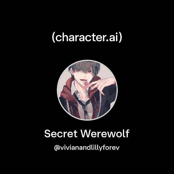 Chat with Secret Werewolf | character.ai | AI Chat, Reimagined–Your ...