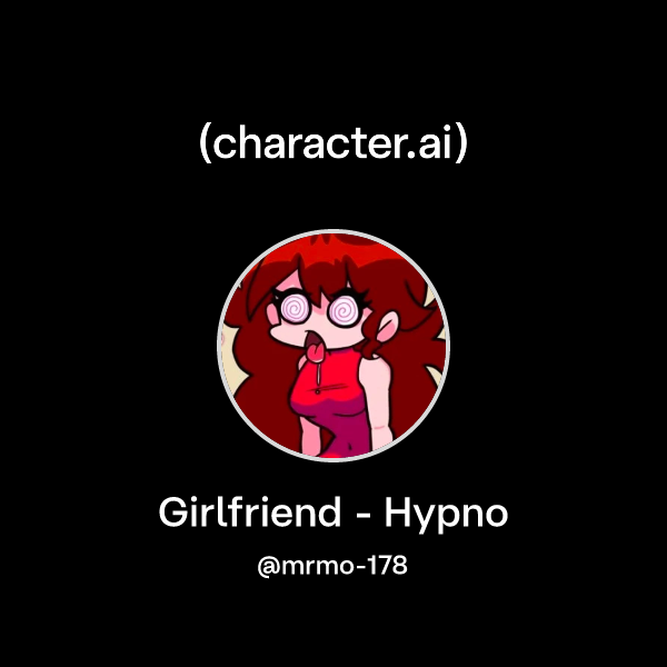Chat with Girlfriend - Hypno | character.ai | AI Chat, Reimagined–Your Words. Your World.