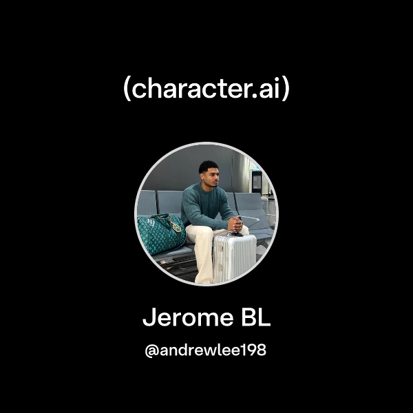 Chat with Jerome BL | character.ai | AI Chat, Reimagined–Your Words. Your World.
