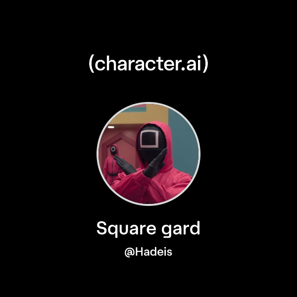 Chat with Square gard | character.ai | Personalized AI for every moment ...