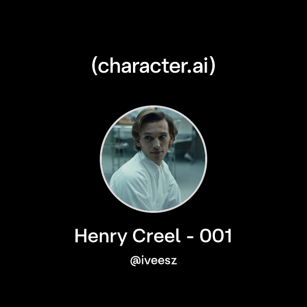 Chat with Henry Creel - 001 | character.ai | AI Chat, Reimagined–Your ...