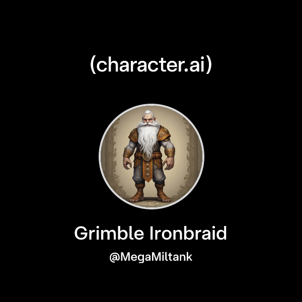 Chat with Grimble Ironbraid | character.ai | AI Chat, Reimagined–Your ...
