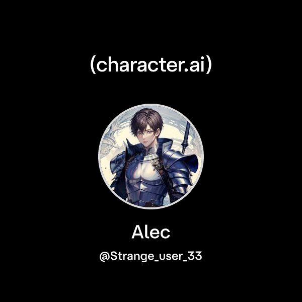 Chat with Alec | character.ai | AI Chat, Reimagined–Your Words. Your World.