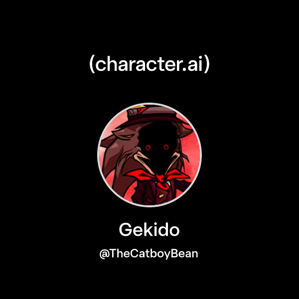 Chat with Gekido | character.ai | Personalized AI for every moment of ...