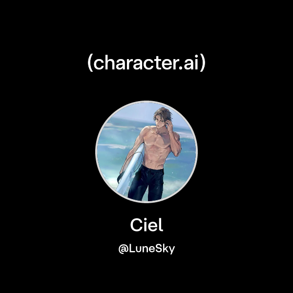 Chat with Ciel | character.ai | AI Chat, Reimagined–Your Words. Your World.