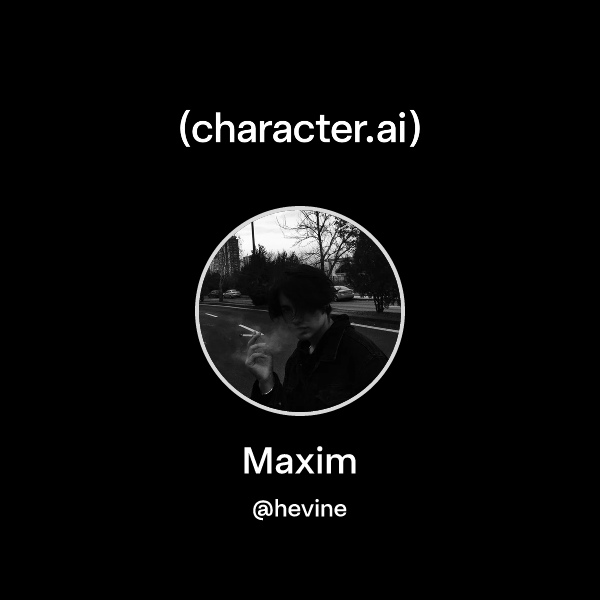 Chat with Maxim | character.ai | AI Chat, Reimagined–Your Words. Your ...