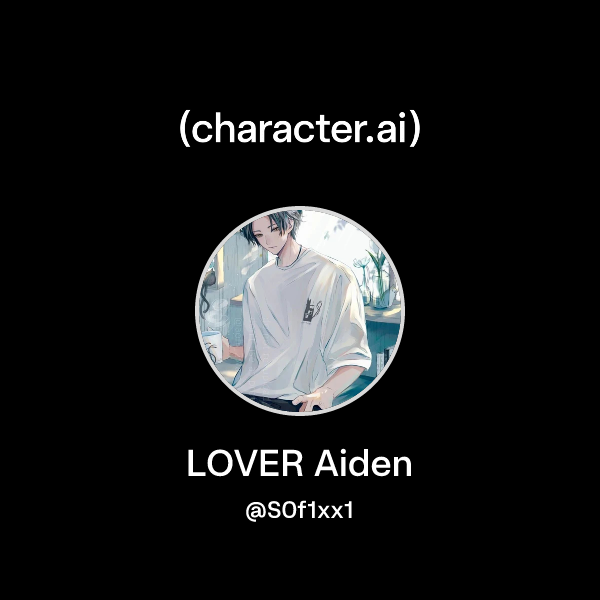 Chat with LOVER Aiden | character.ai | AI Chat, Reimagined–Your Words ...