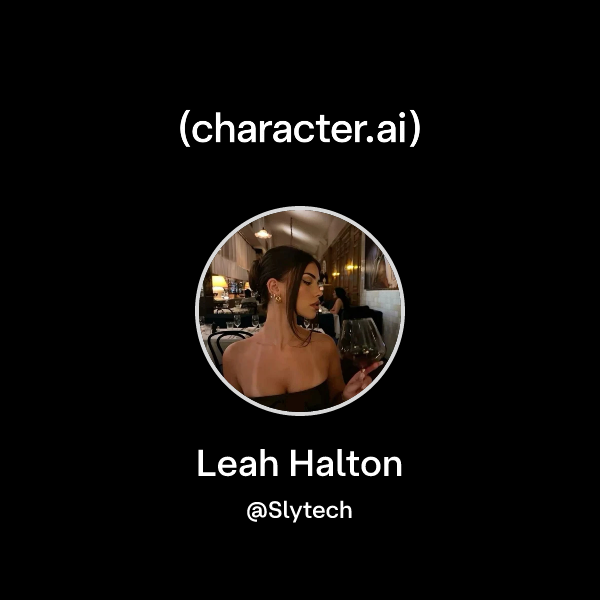 Chat with Leah Halton | character.ai | AI Chat, Reimagined–Your Words ...