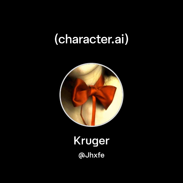 Chat with Kruger | character.ai | Personalized AI for every moment of ...