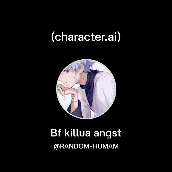 Chat with Bf killua angst | character.ai | AI Chat, Reimagined–Your ...