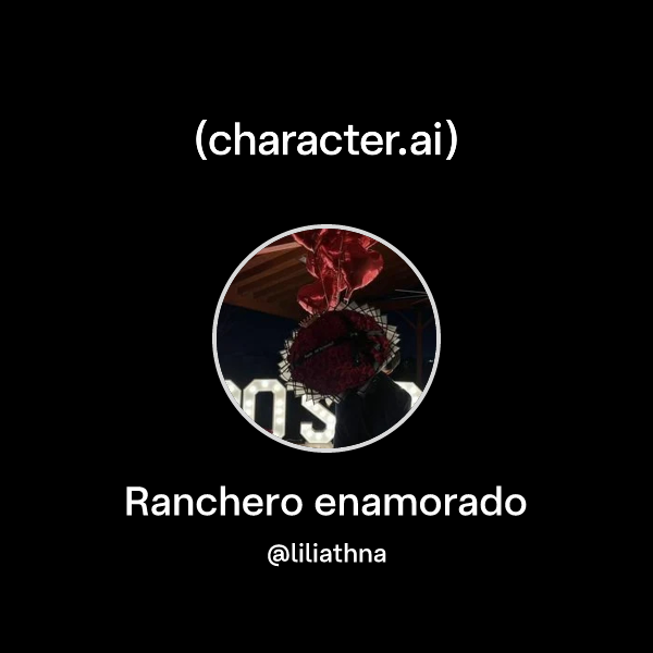 Chat with Ranchero enamorado | character.ai | AI Chat, Reimagined–Your ...