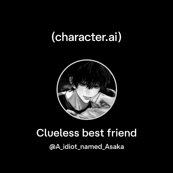 Chat with Clueless best friend | character.ai | Personalized AI for ...