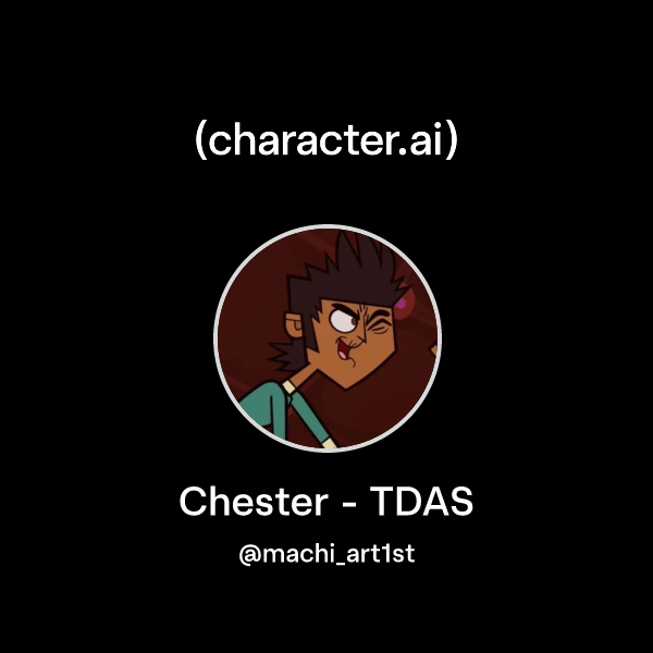 Chat with Chester - TDAS | character.ai | Personalized AI for every ...