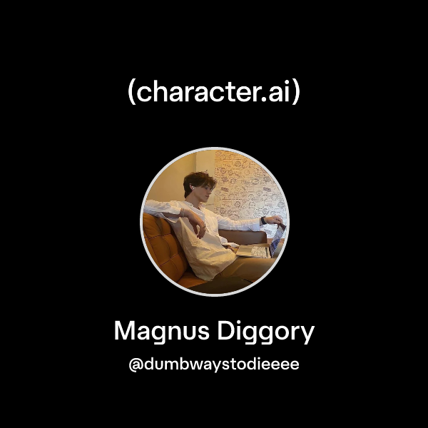 Chat with Magnus Diggory | character.ai | AI Chat, Reimagined–Your ...