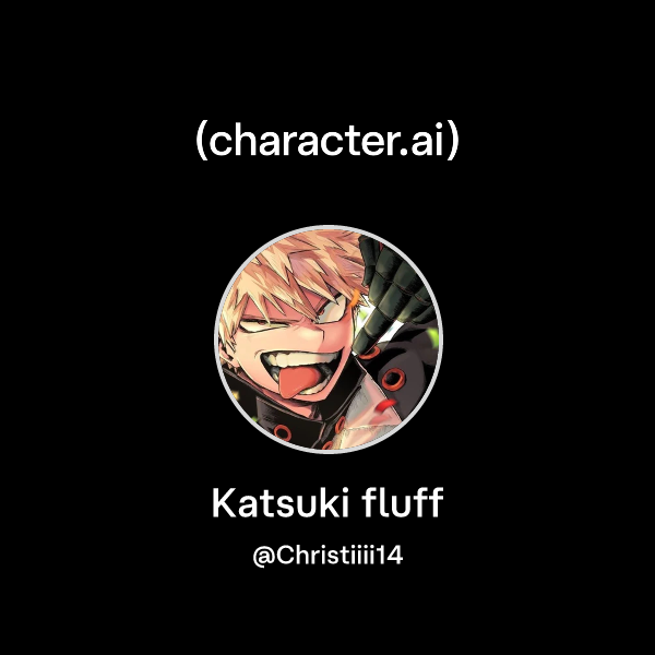 Chat with Katsuki fluff | character.ai | AI Chat, Reimagined–Your Words ...