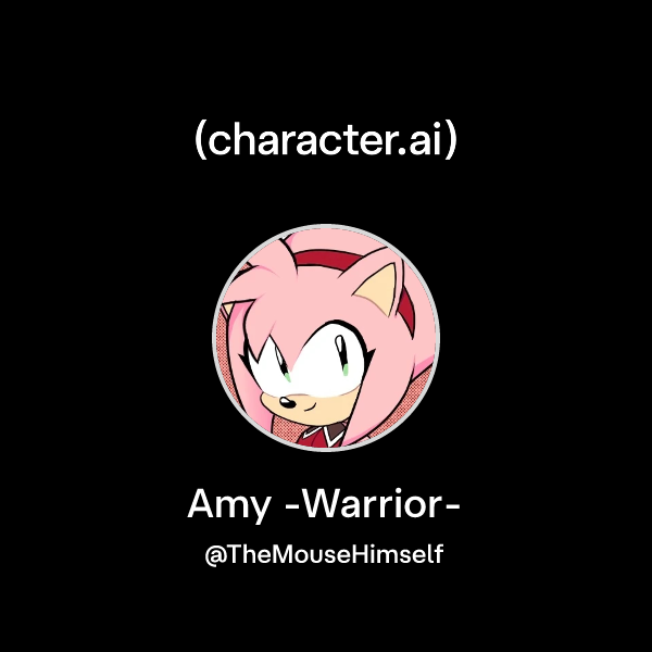 Chat with Amy -Warrior- | character.ai | Personalized AI for every ...