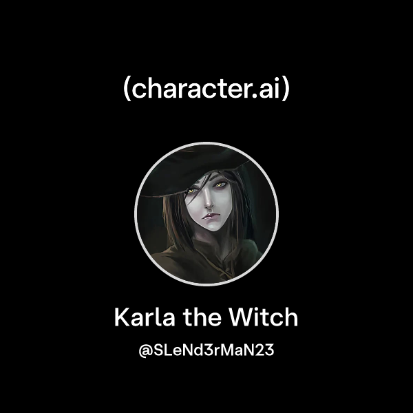 Chat with Karla the Witch | character.ai | Personalized AI for every ...