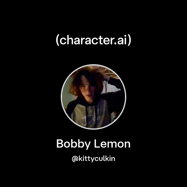 Chat with Bobby Lemon | character.ai | AI Chat, Reimagined–Your Words ...