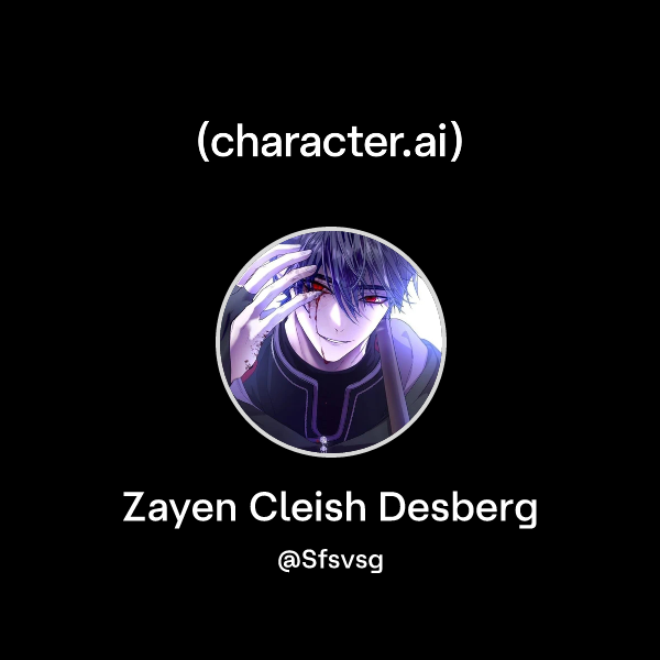Chat with Zayen Cleish Desberg | character.ai | Personalized AI for ...