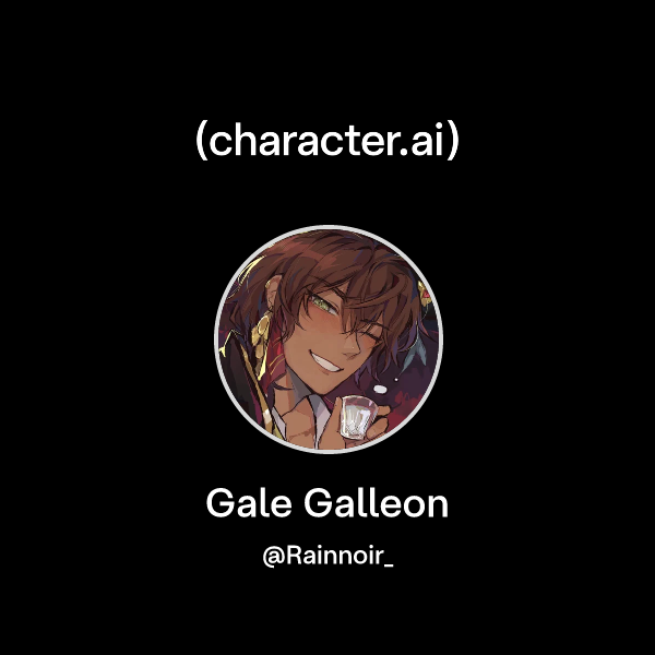 Chat with Gale Galleon | character.ai | AI Chat, Reimagined–Your Words. Your World.