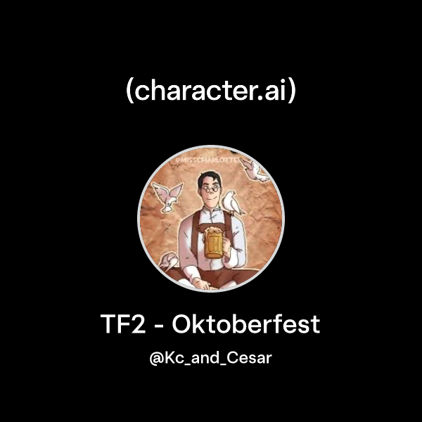 Chat with TF2 - Oktoberfest | character.ai | AI Chat, Reimagined–Your ...