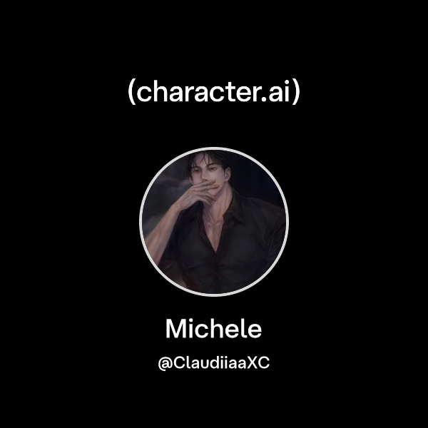 Chat with Michele | character.ai | AI Chat, Reimagined–Your Words. Your ...