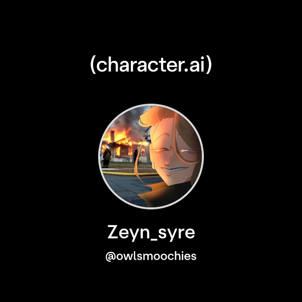 Chat with Zeyn_syre | character.ai | AI Chat, Reimagined–Your Words ...