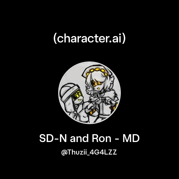 Chat with SD-N and Ron - MD | character.ai | AI Chat, Reimagined–Your ...