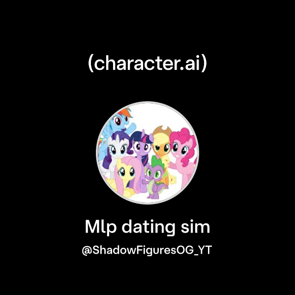 Chat with Mlp dating sim | character.ai | AI Chat, Reimagined–Your ...