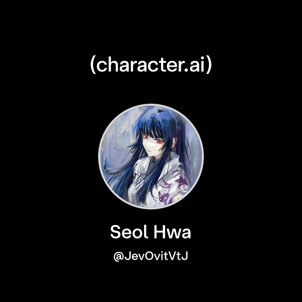 Chat with Seol Hwa | character.ai | Personalized AI for every moment of ...
