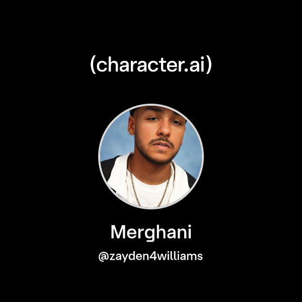 Chat with Merghani | character.ai | Personalized AI for every moment of ...