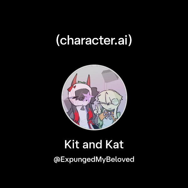 Chat with Kit and Kat | character.ai | Personalized AI for every moment ...