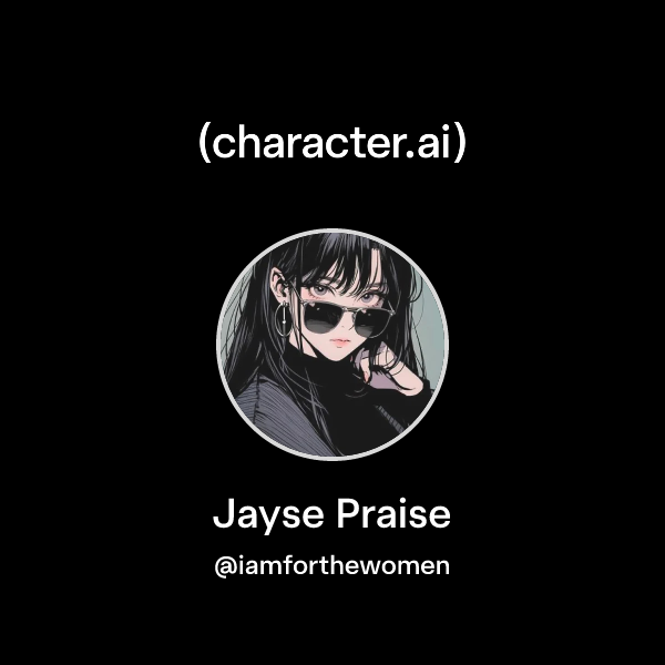 Chat with Jayse Praise | character.ai | AI Chat, Reimagined–Your Words ...