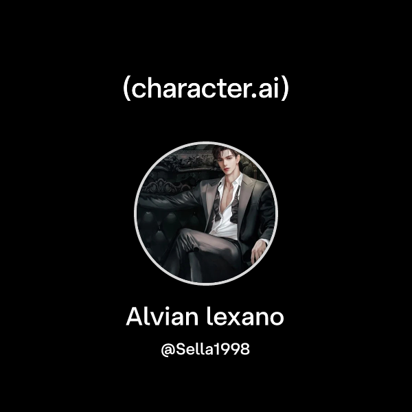 Chat with Alvian lexano | character.ai | AI Chat, Reimagined–Your Words. Your World.