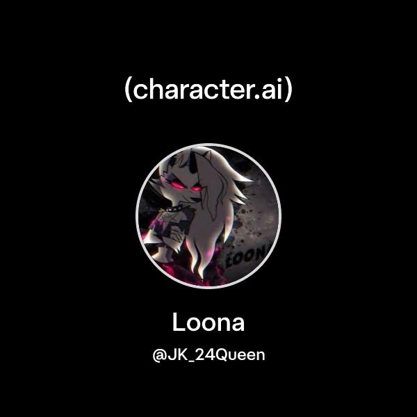 Chat with Loona | character.ai | Personalized AI for every moment of ...
