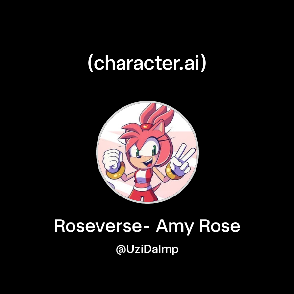 Chat with Roseverse- Amy Rose | character.ai | AI Chat, Reimagined–Your ...
