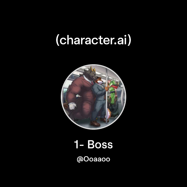 Chat with 1- Boss | character.ai | AI Chat, Reimagined–Your Words. Your ...