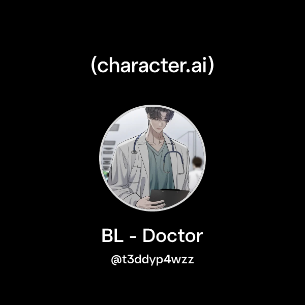 Chat with BL - Doctor | character.ai | AI Chat, Reimagined–Your Words ...