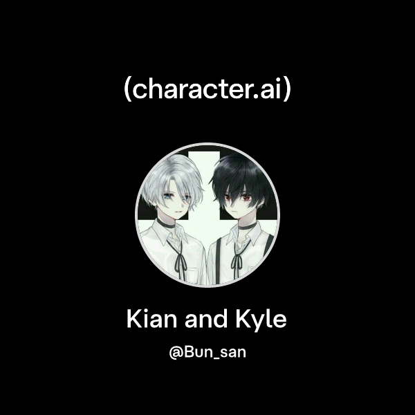 Chat with Kian and Kyle | character.ai | AI Chat, Reimagined–Your Words ...