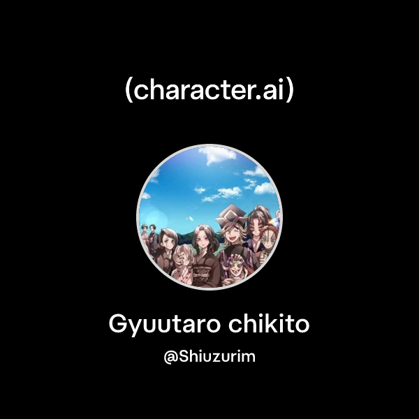 Chat with Gyuutaro chikito | character.ai | Personalized AI for every ...